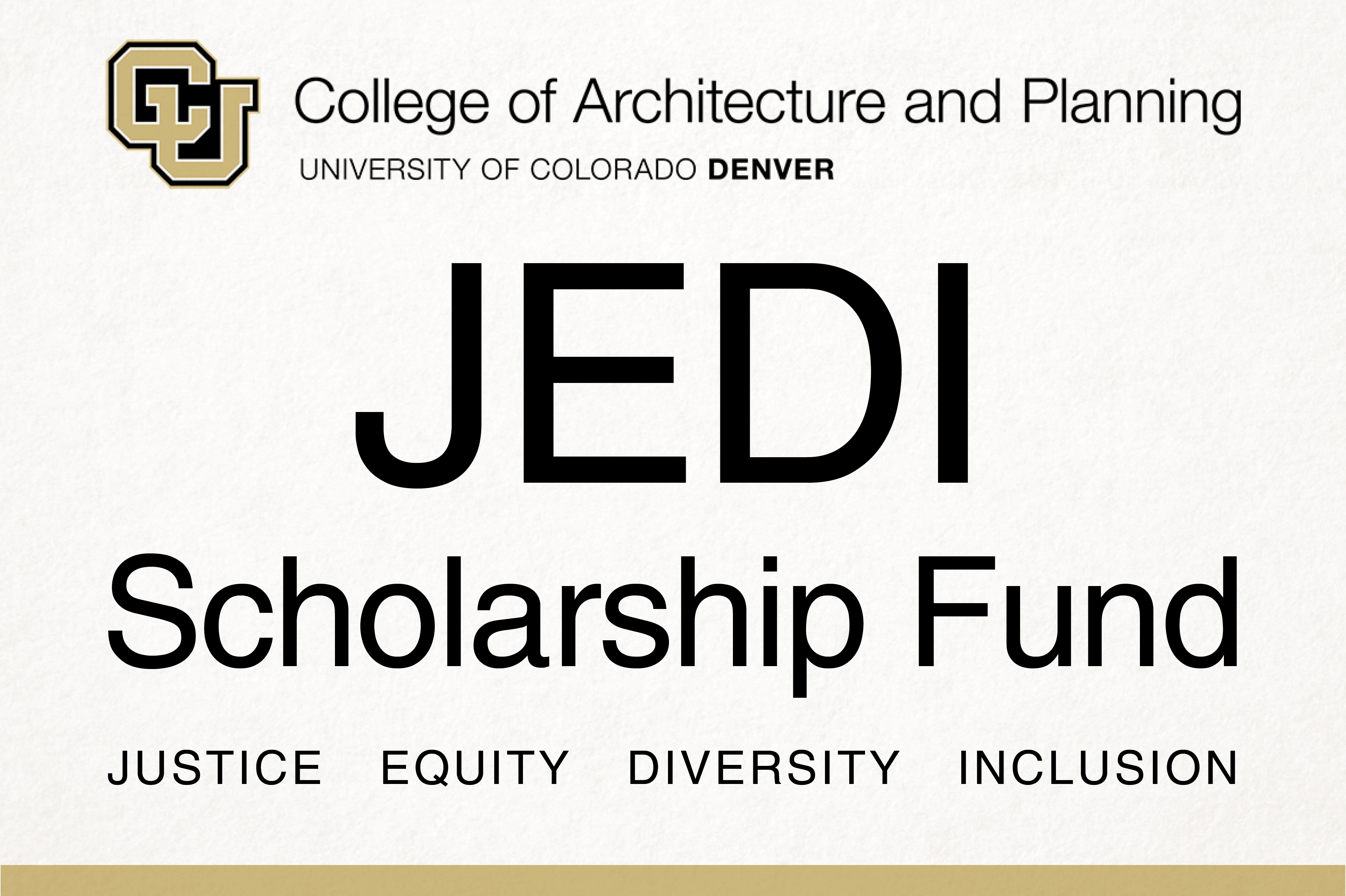 Supporting CU Denver’s College of Architecture and Planning JEDI ...