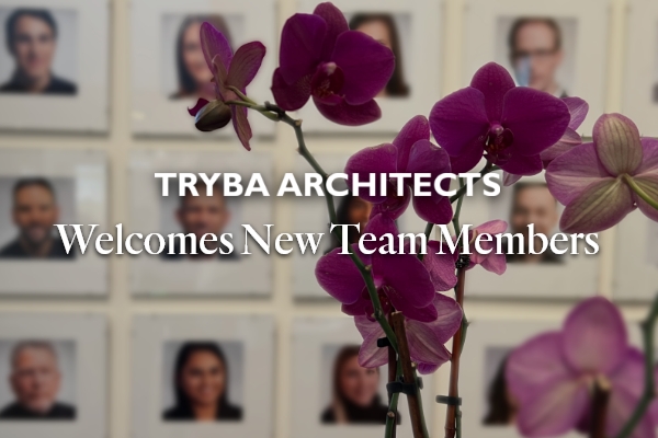 Tryba Architects welcomes new team members | Tryba Architects