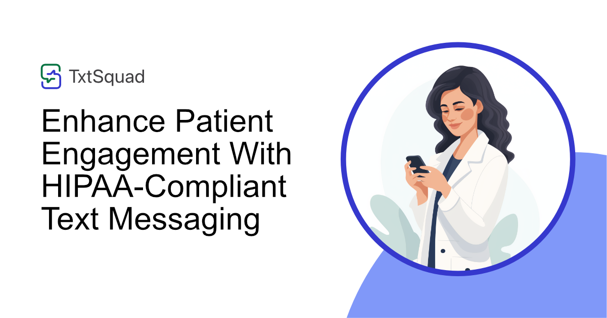 SMS for Primary Care Clinics | HIPAA-Compliant Texting | TxtSquad