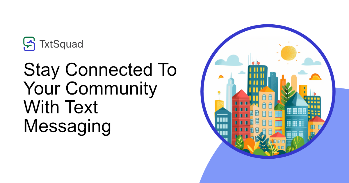 Texting for Municipalities | TxtSquad