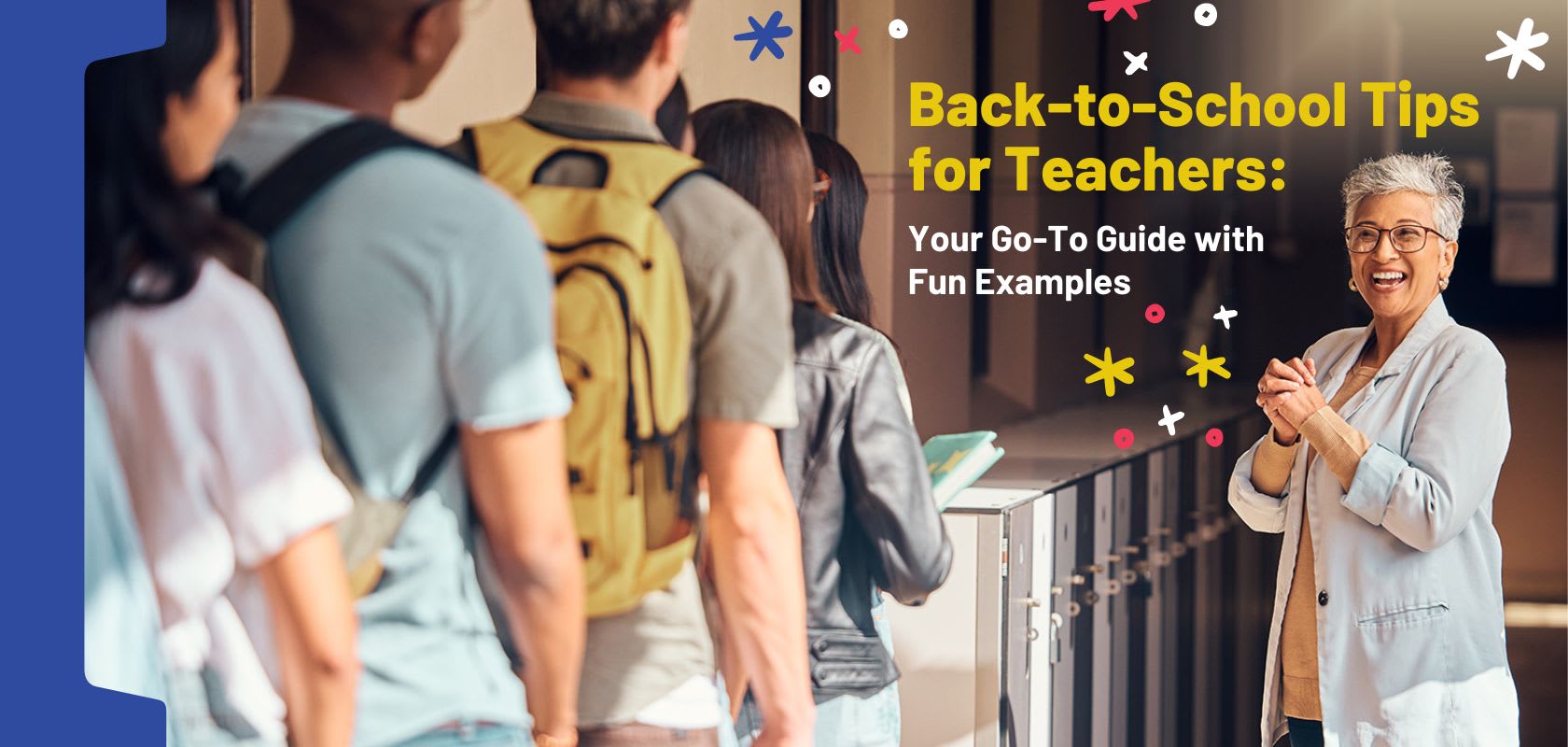 Back-to-school tips for teachers: Your go-to guide with fun examples
