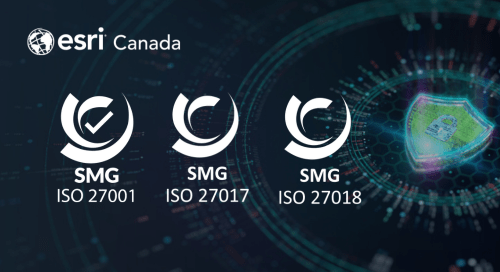 Building trust in a digital world: why security matters at Esri Canada ...