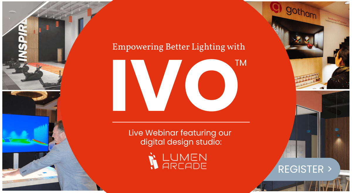 Upcoming Webinar: Empowering Better Lighting with IVO™