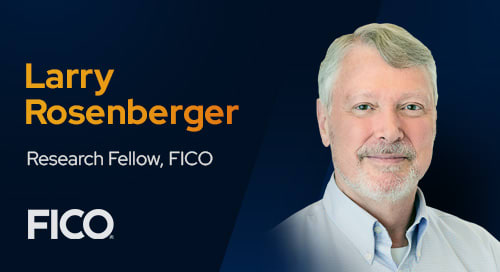Larry Rosenberger of FICO on Analytics for Decision-making