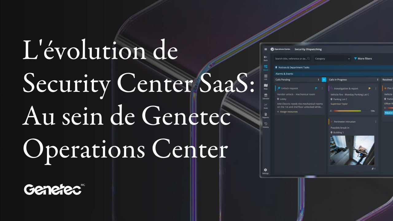 L'évolution de Security Center SaaS: Au sein de Genetec Operations Center