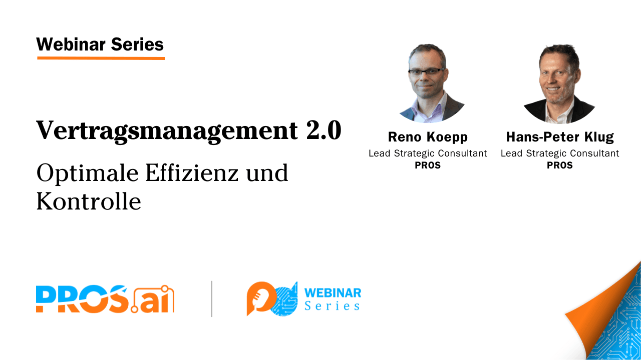 Vertragsmanagement 2.0 Optimale Effizienz und Kontrolle | PROS