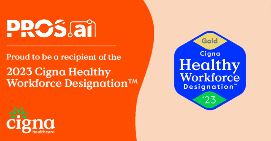PROS Recognized with 2023 Cigna Healthy Workforce Designation™ | PROS