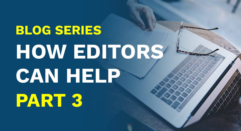 How Editors Can Help - Part 3: Implementing Your Standards