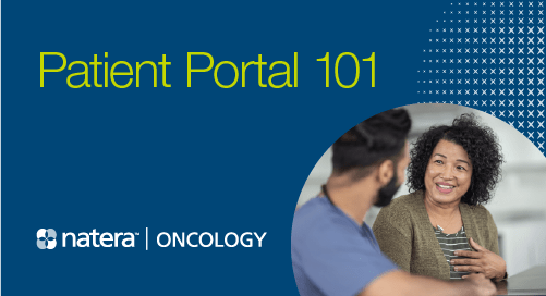 How to Use Natera’s Patient Portal to Manage Your Cancer Care