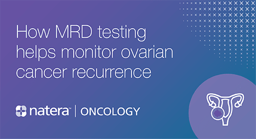How MRD Testing Helps Monitor Ovarian Cancer Recurrence