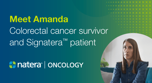 Meet Amanda, Colorectal Cancer Survivor and Signatera Patient