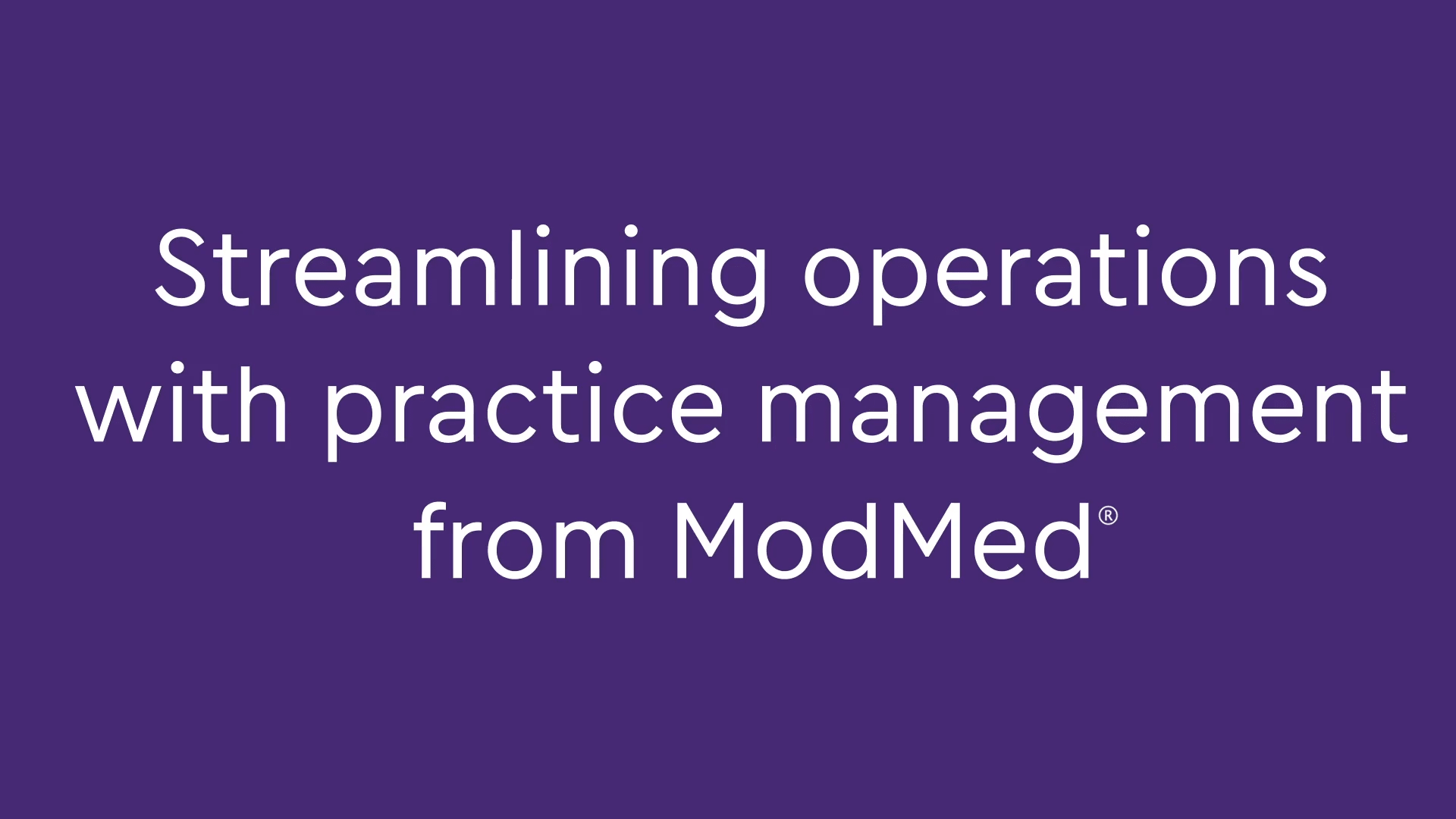 Streamlining Operations With Practice Management from ModMed®