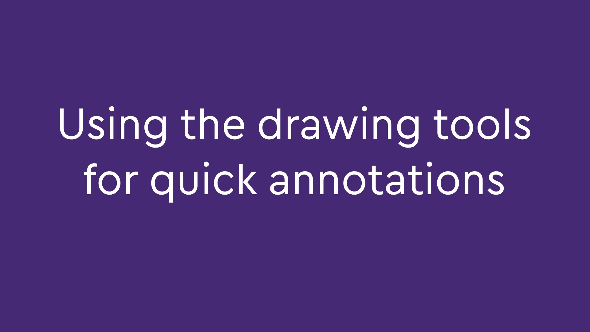 Use The Drawing Tools For Quick Annotations