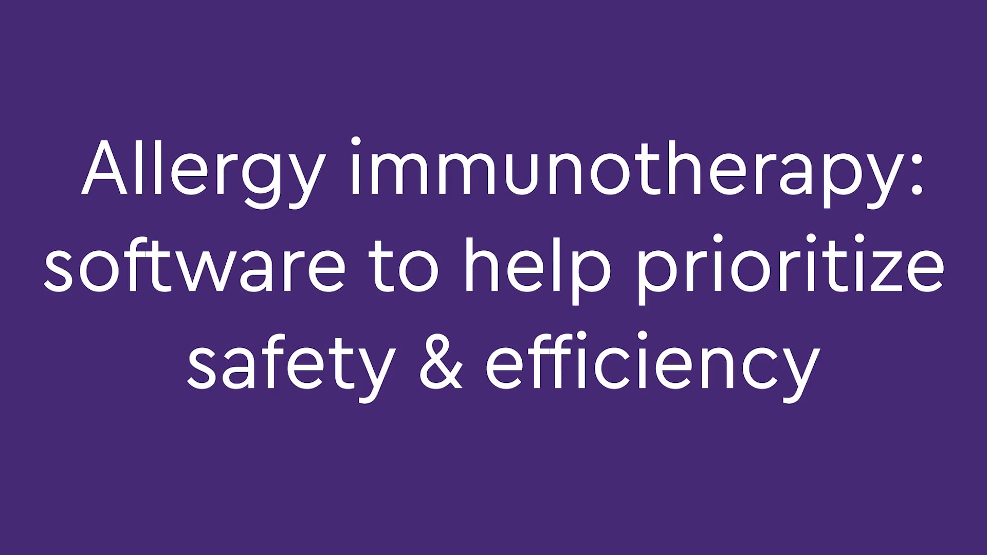 Allergy Immunotherapy Software Helping Prioritize Safety & Efficiency