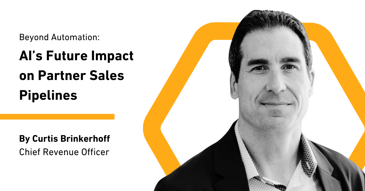 Beyond Automation: AI’s Future Impact on Partner Sales Pipelines ...