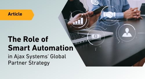 The Role of Smart Automation in Ajax Systems' Global Partner Strategy ...