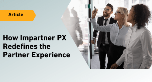 How Impartner PX™ Redefines the Partner Experience | Impartner