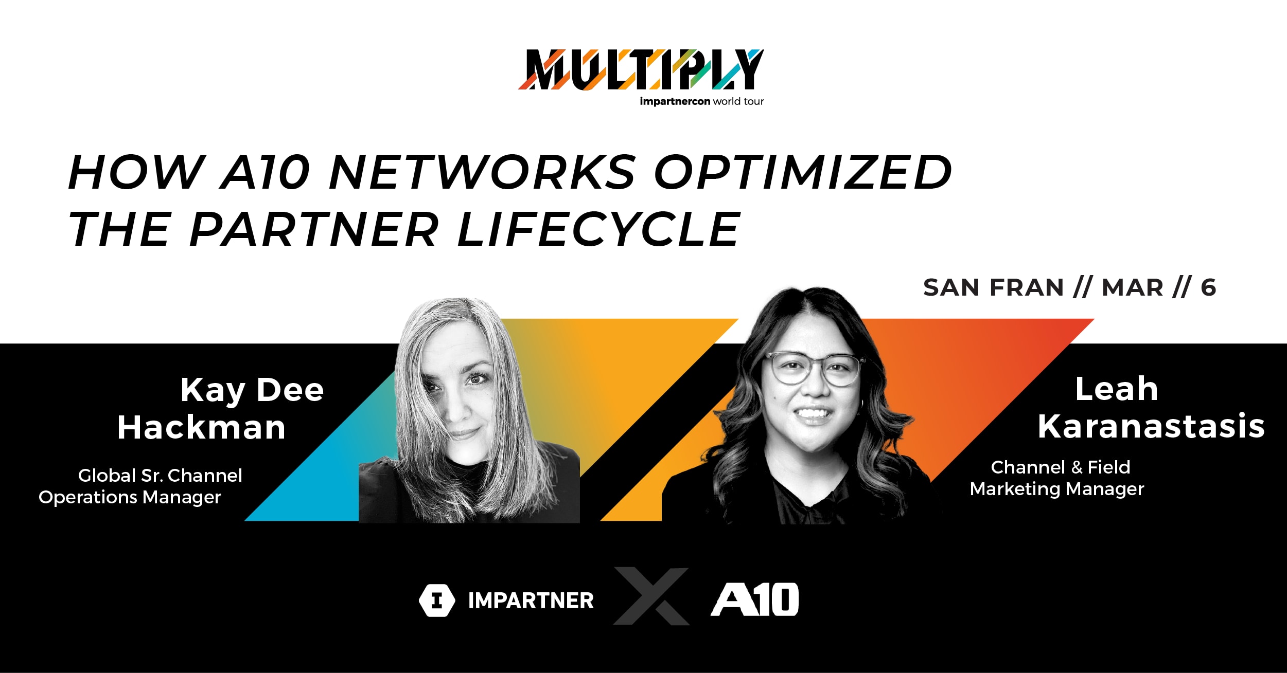 How A10 Networks Optimized the Partner Lifecycle | Multiply ImpartnerCon