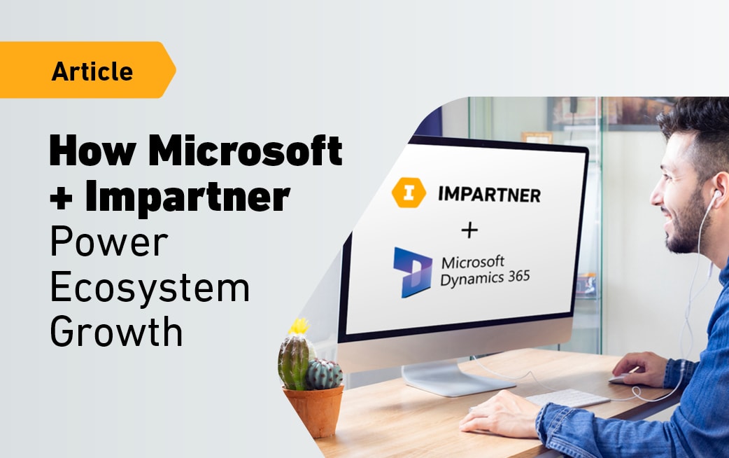 How Microsoft + Impartner Power Ecosystem Growth | Impartner