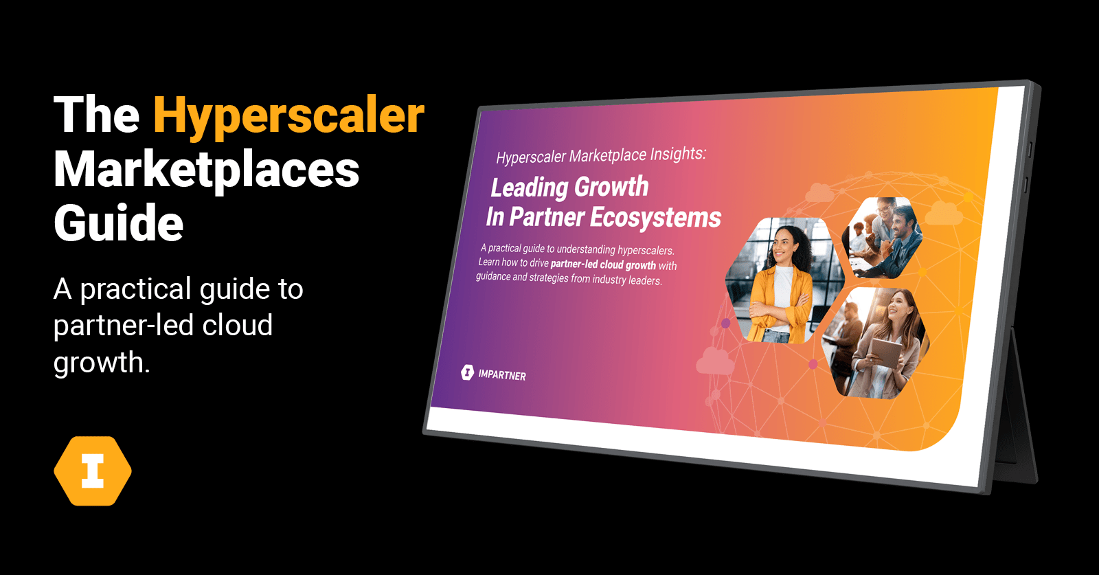 Impartner Releases Hyperscaler Marketplaces Guide to Help Partner Teams ...