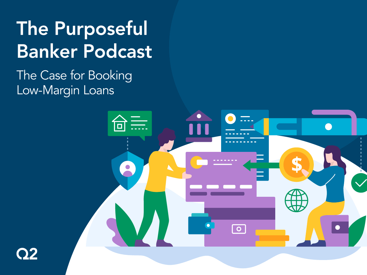 The Case for Booking Low-Margin Loans