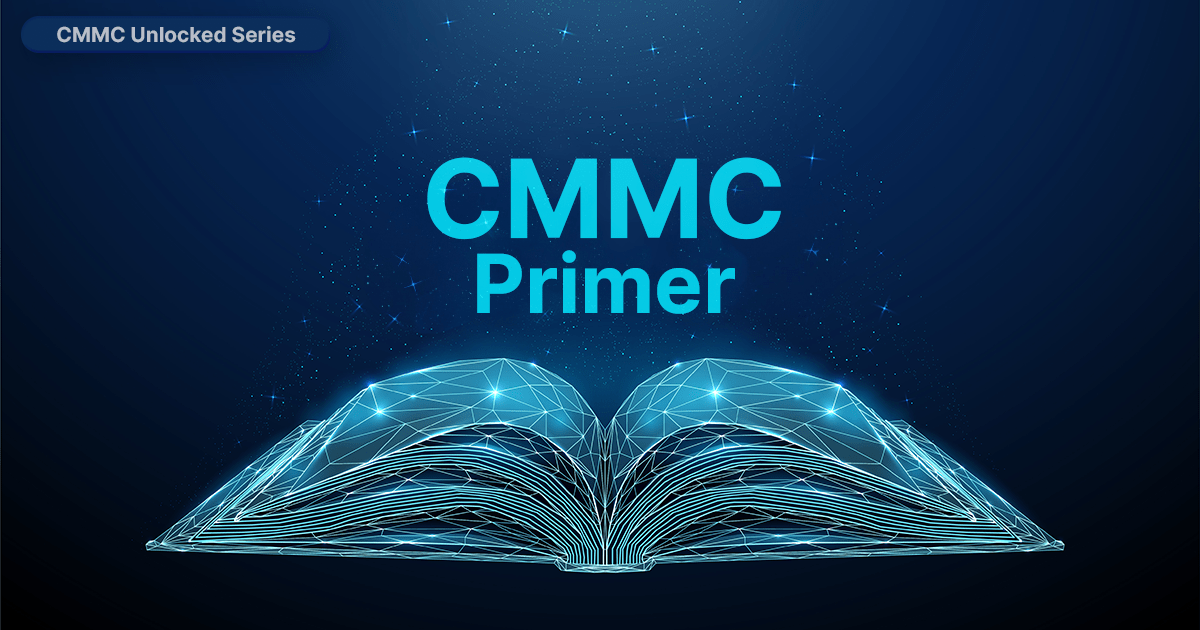 CMMC: Navigating Security Compliance in Federal Construction | Kahua Blog