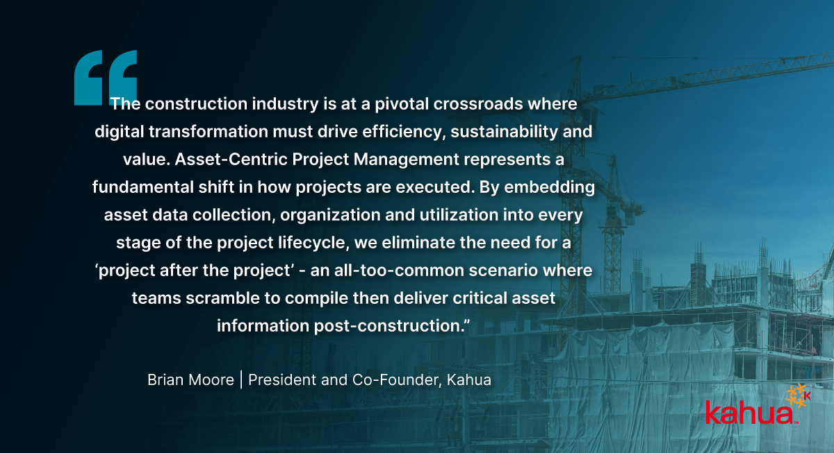 Kahua Unveils Industry-First Asset-Centric Project Management® Platform ...