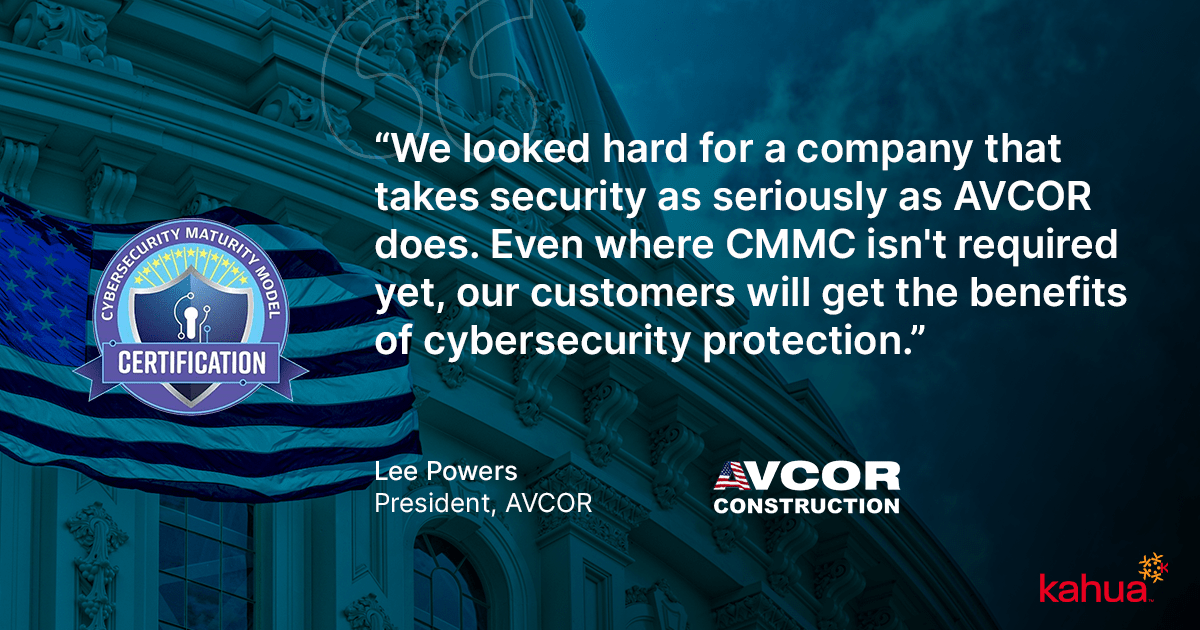 AVCOR Turns to Kahua to Meet DoD Cybersecurity Standards and Deliver ...
