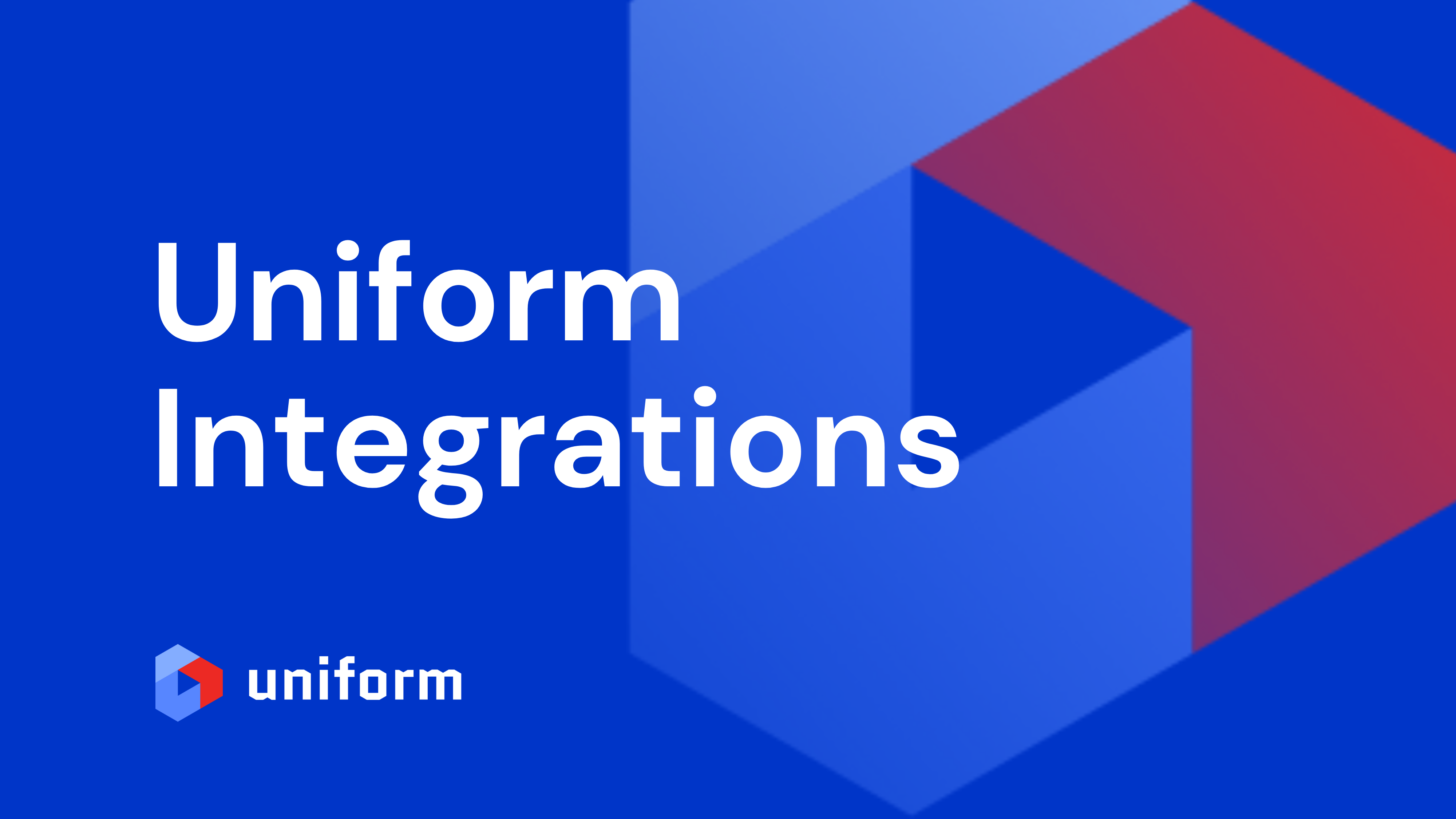 Uniform Composable Integrations | Uniform Composable DXP