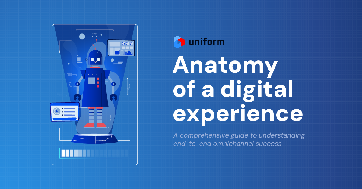 Anatomy of a digital experience
