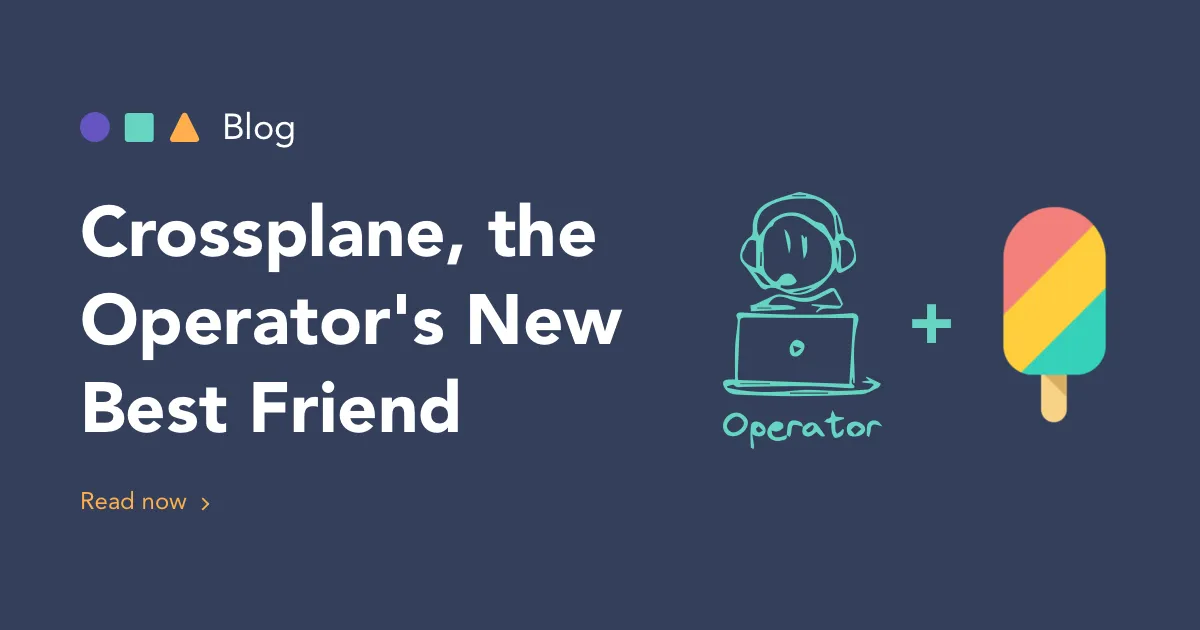 Crossplane, the Operator's New Best Friend