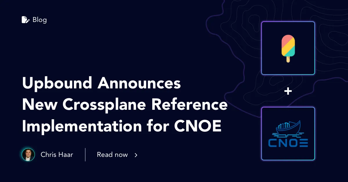 Upbound Announces New Crossplane Reference Implementation for CNOE