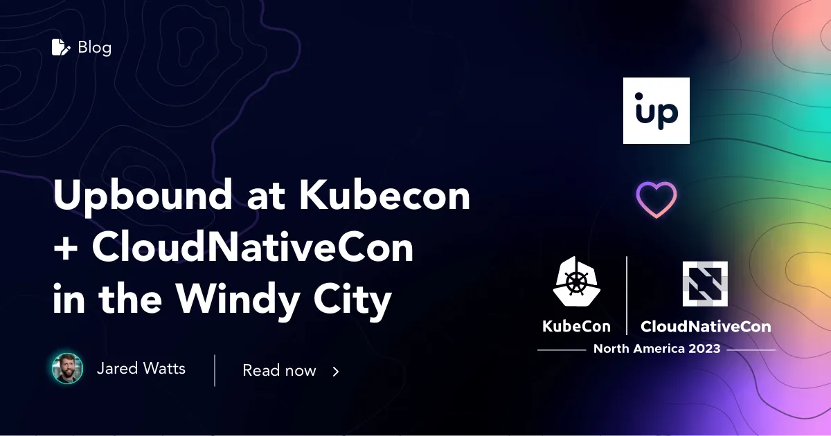 Upbound at Kubecon + CloudNativeCon in the Windy City