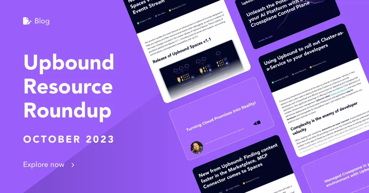 Upbound Resource Roundup: October 2023