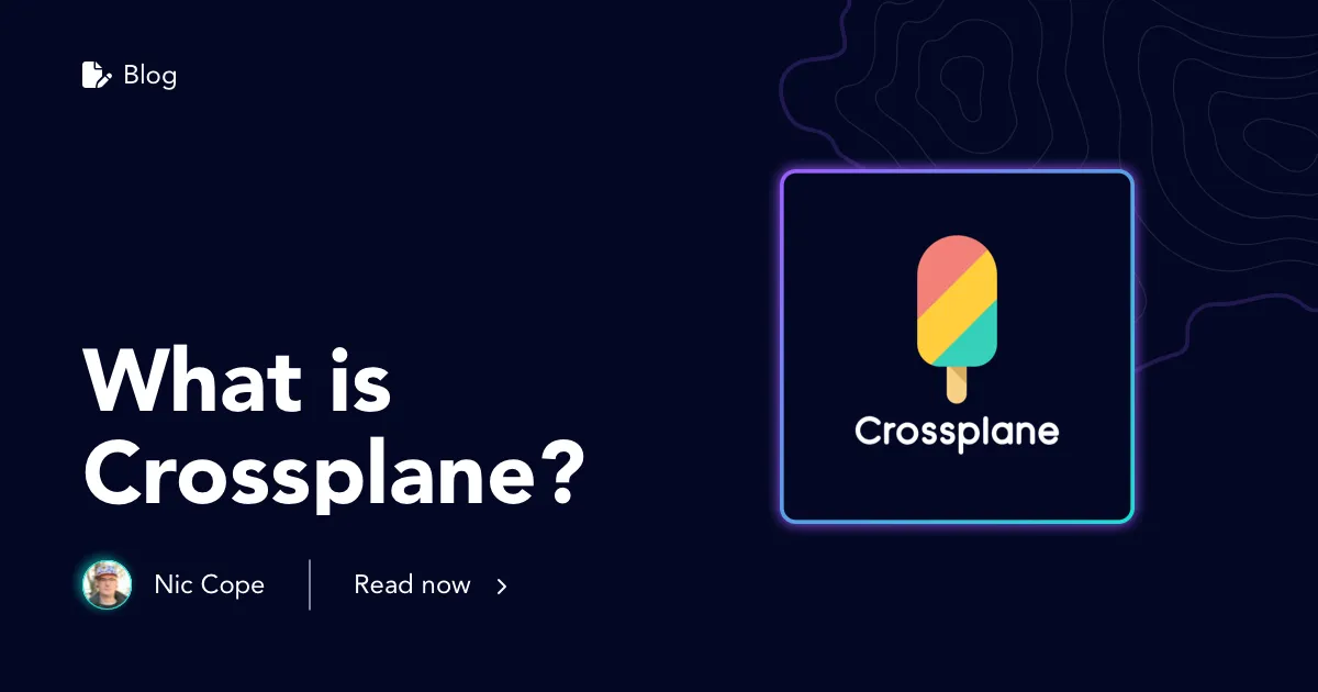 What is Crossplane?