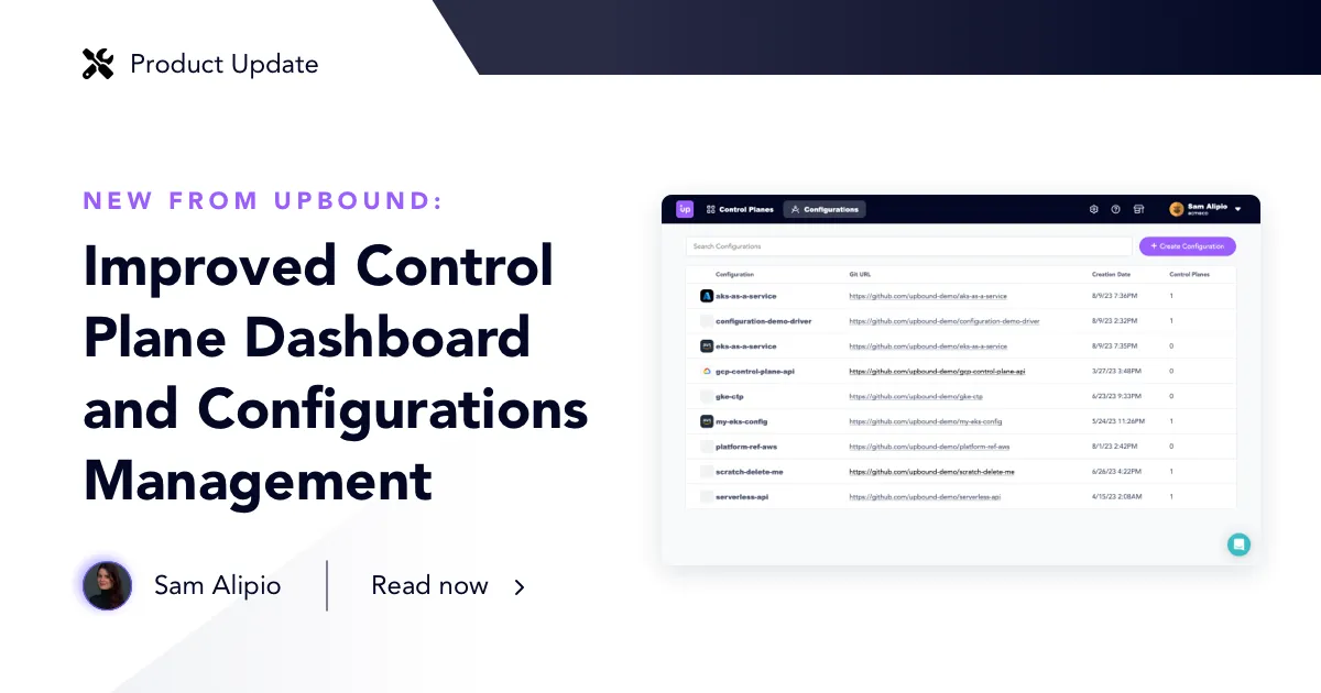 New from Upbound: Improved Control Plane Dashboard and Configuration List