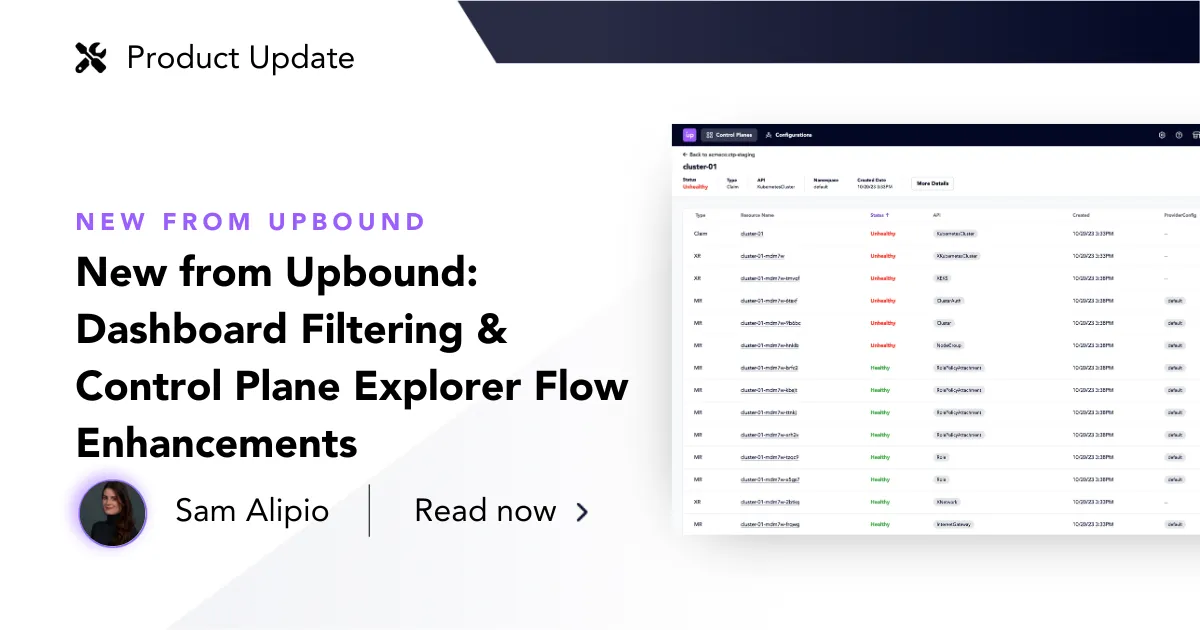 New from Upbound: Dashboard Filtering & Control Plane Explorer Flow Enhancements