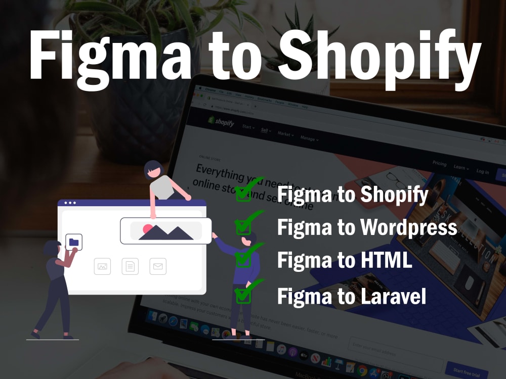 PSD, Figma to Shopify, Wordpress, HTML or Laravel | Upwork