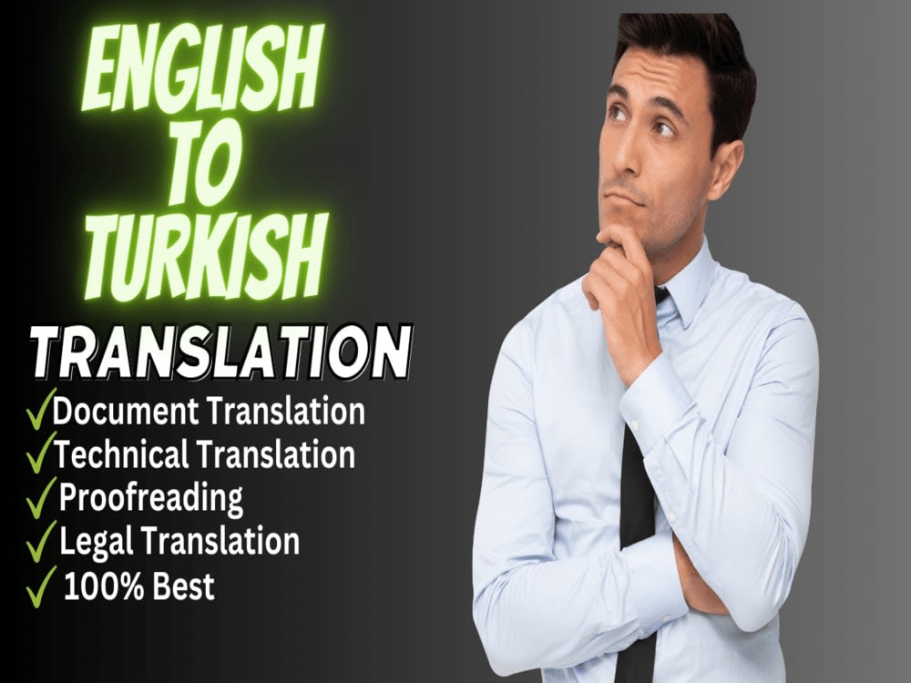 An Experienced English To Turkish Translation High Quality and Accurate ...