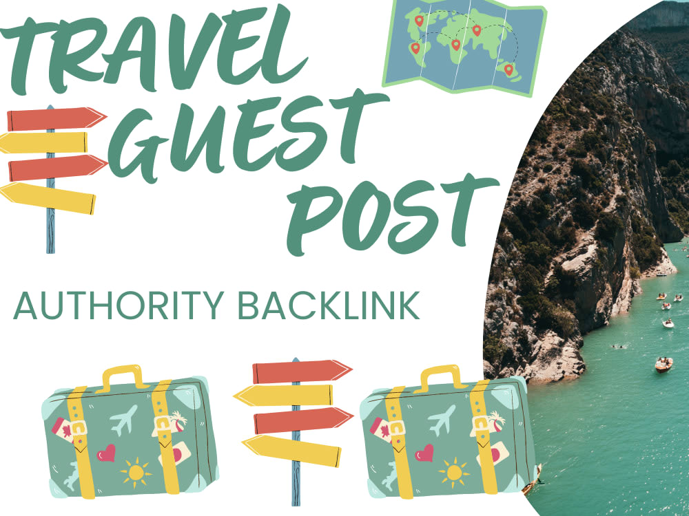 Travel guest post travel do follow link travel blog post | Upwork