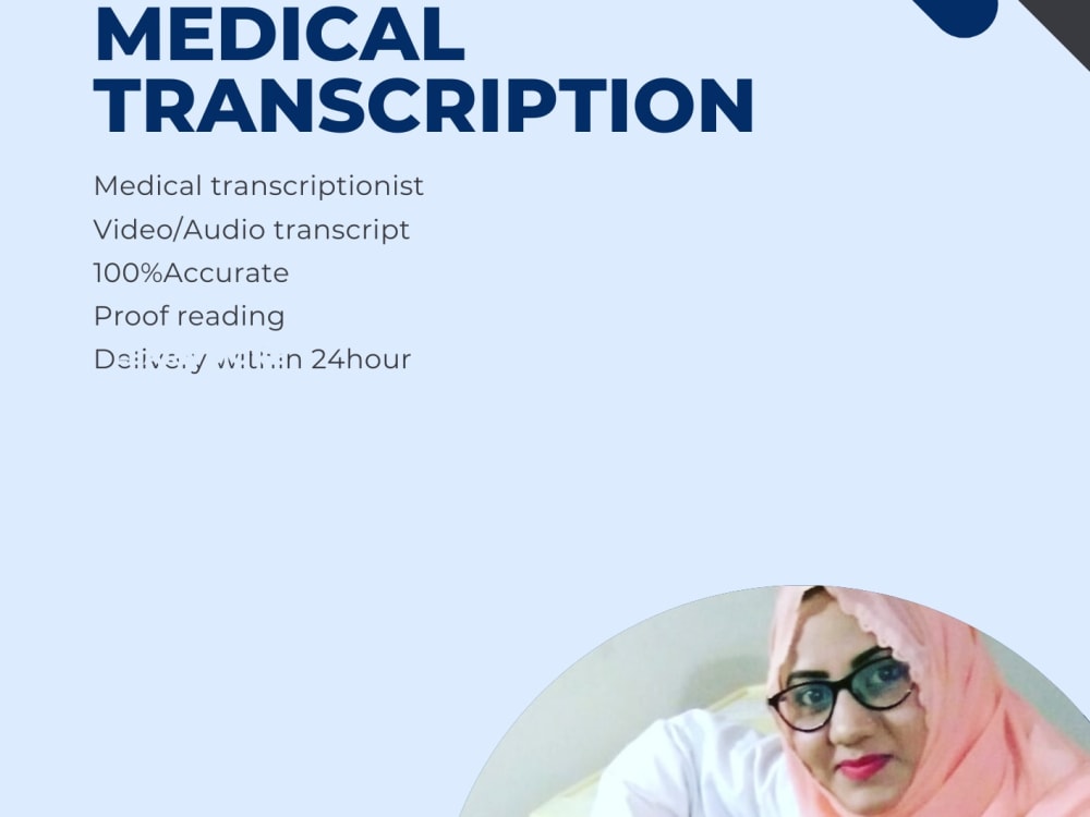 A great Medical transcription in English that makes your work ease | Upwork
