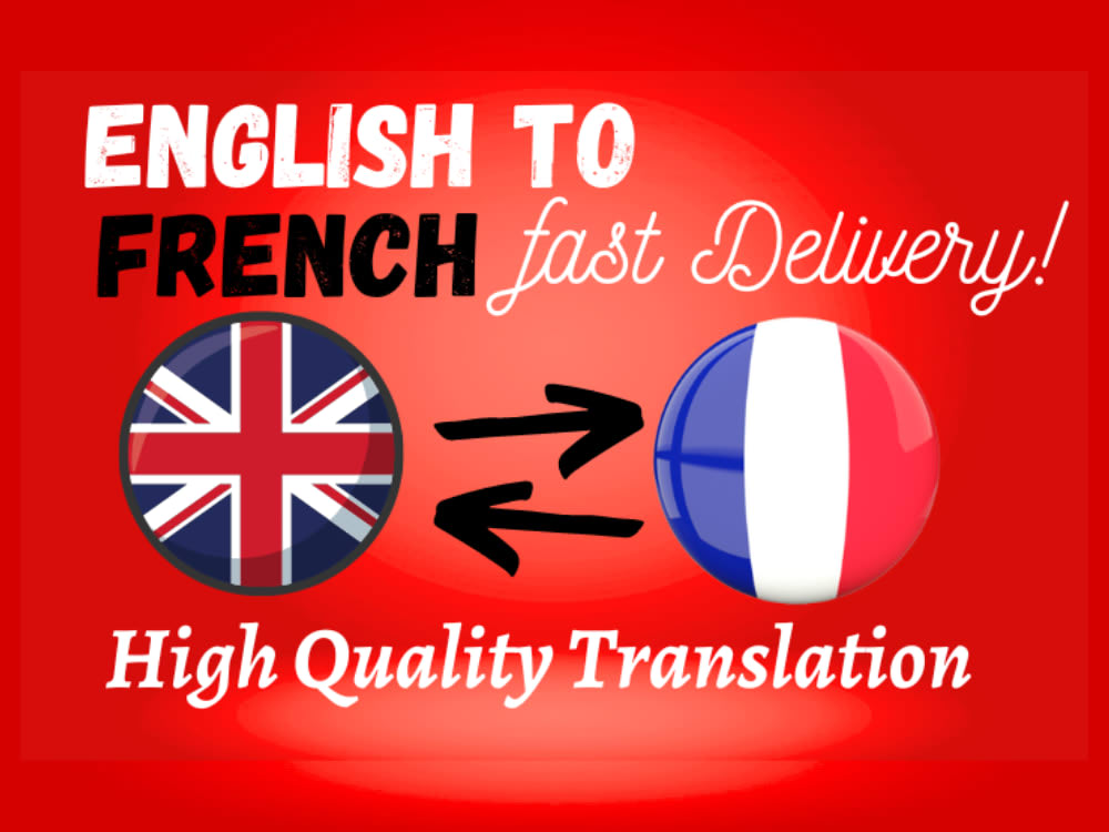 A professional English to French or French to English translation in ...