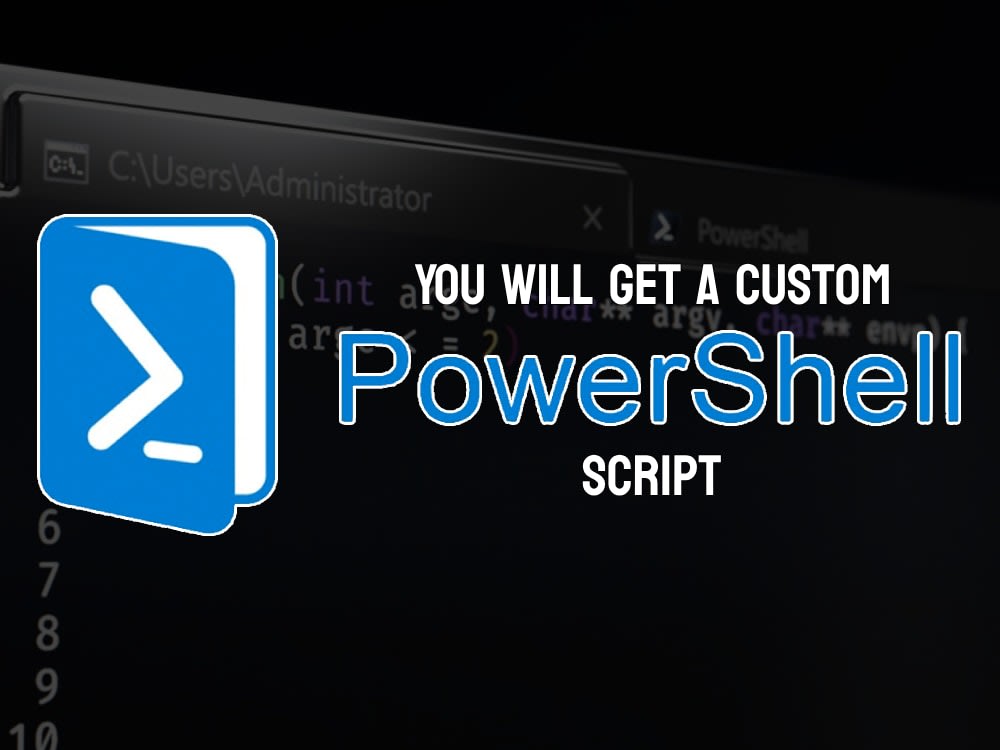 A Custom PowerShell Script | Upwork