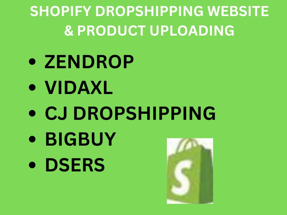 Shopify dropshipping via zendrop bigbuy brybelly vidaxl parkflyers syncee | Upwork