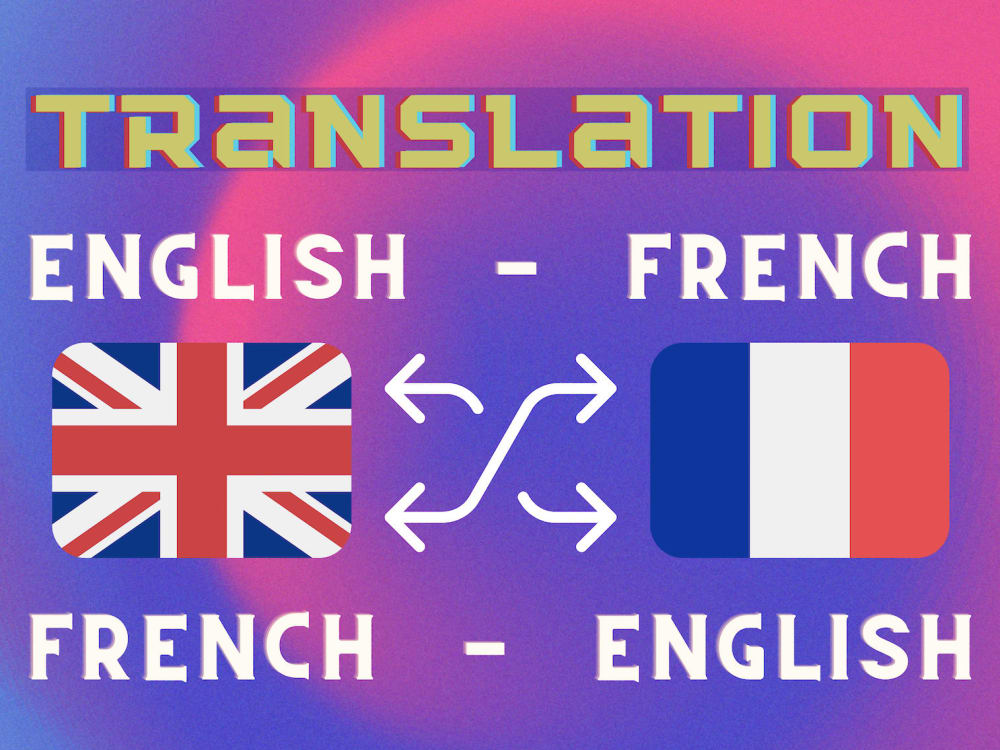 A manual and accurate translation from English to French and vice-versa ...
