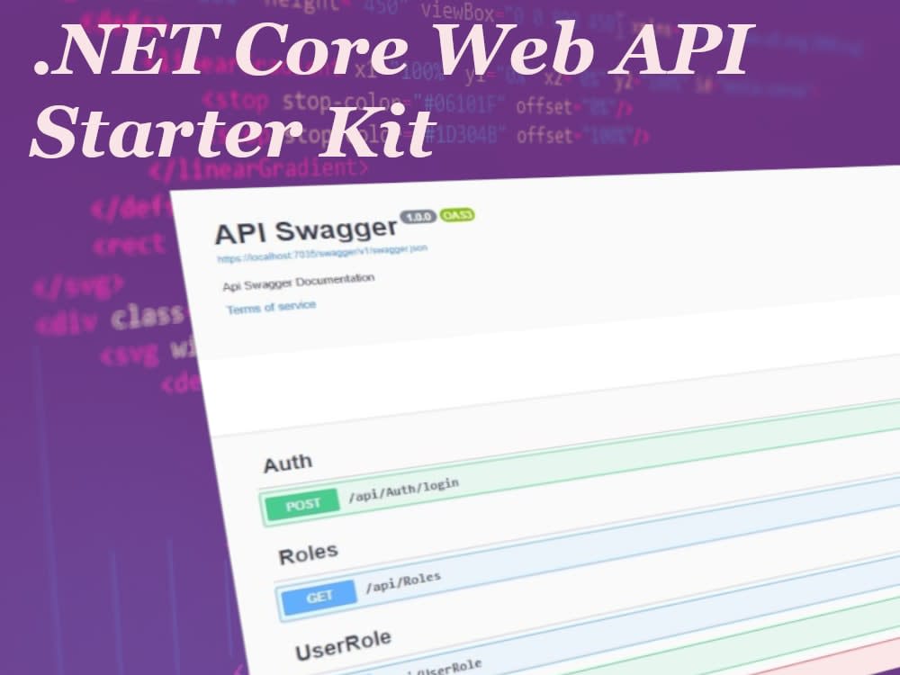 A .NET WebAPI Starter Kit with Authentication, User and Role Management ...
