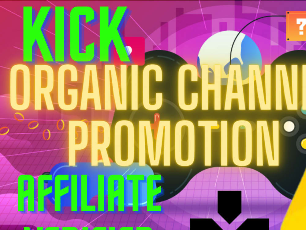 Kick channel promotion, followers, viewers, and affiliation | Upwork