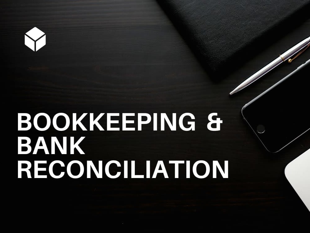 Bookkeeping and Bank Reconciliation of Your Business | Upwork