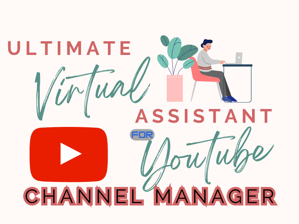 YouTube Channel Manager For Super Growth and Management, Virtual ...