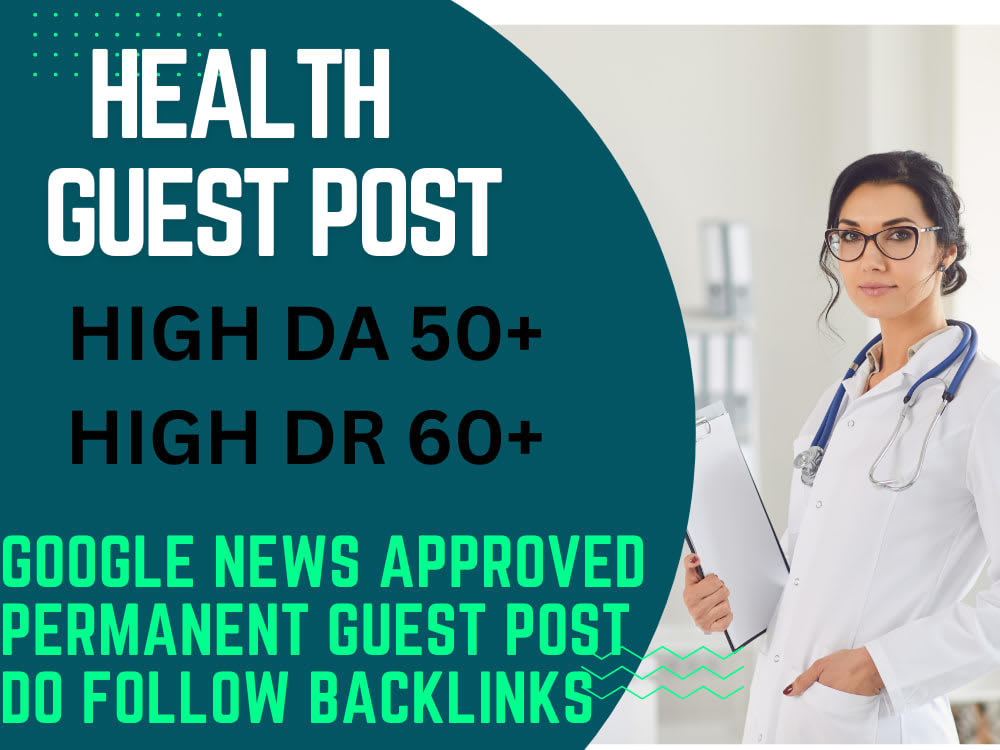 Guest Post on a HIgh Quality Health Websites | Upwork